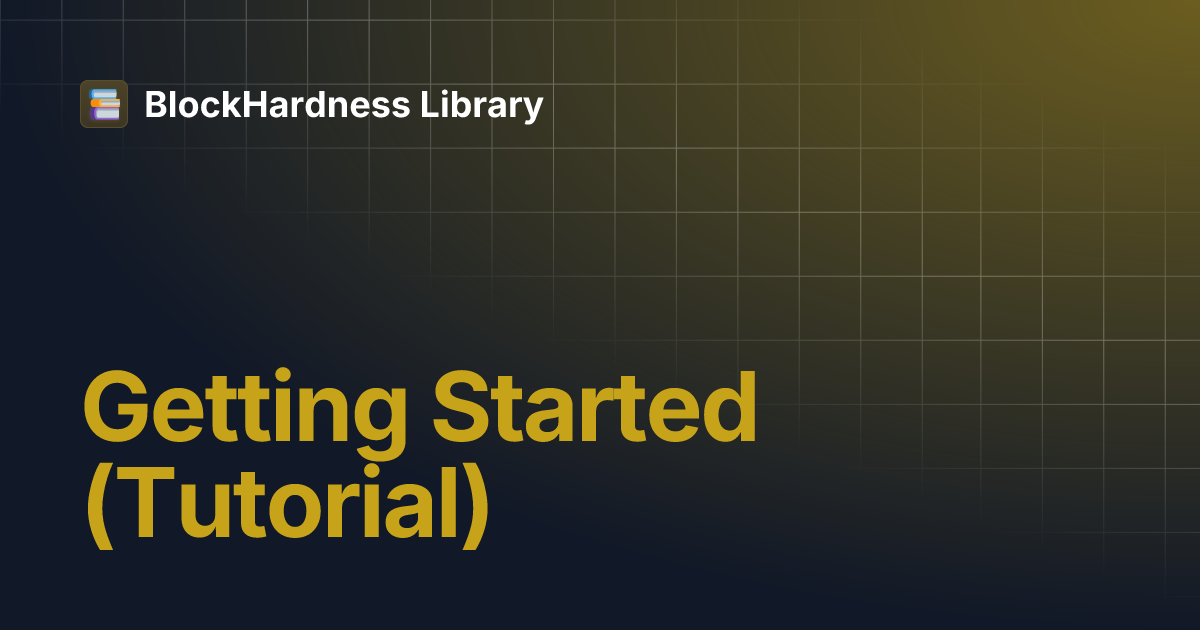 Getting Started (Tutorial) | BlockHardness Library