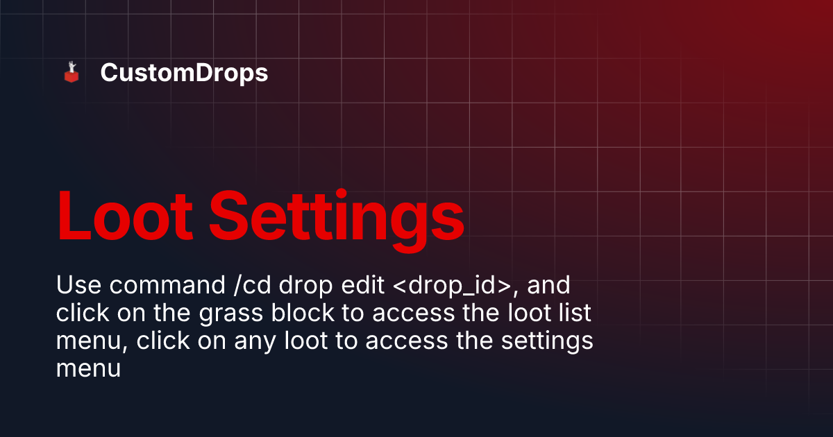 Loot Settings | CustomDrops